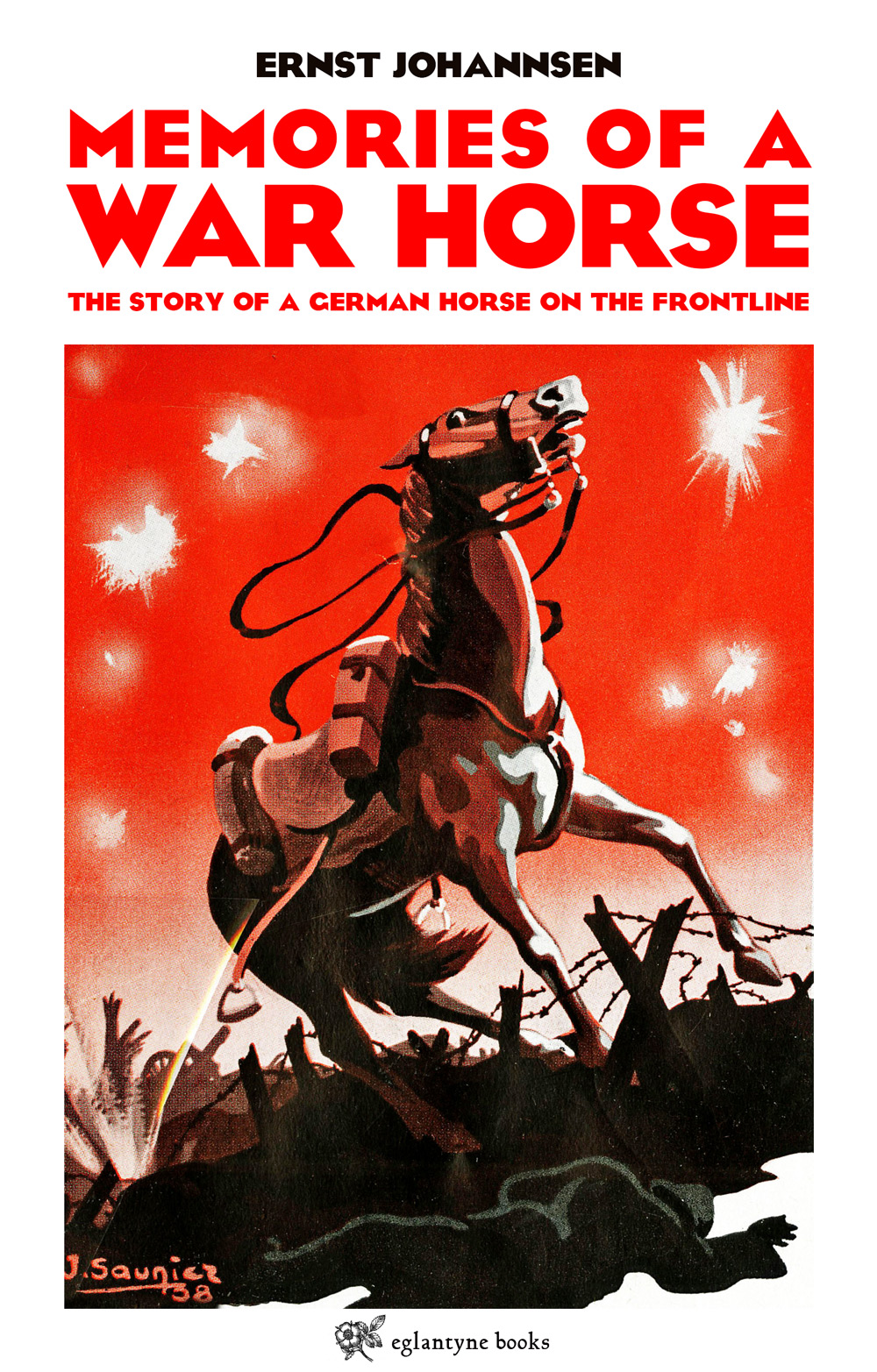 MEMORIES OF A WAR HORSE Eglantyne Books MEMORIES OF A WAR HORSE Eglantyne Books